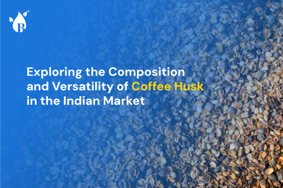Exploring Coffee Husk in India: Its Role in Biofuel and Organic ...